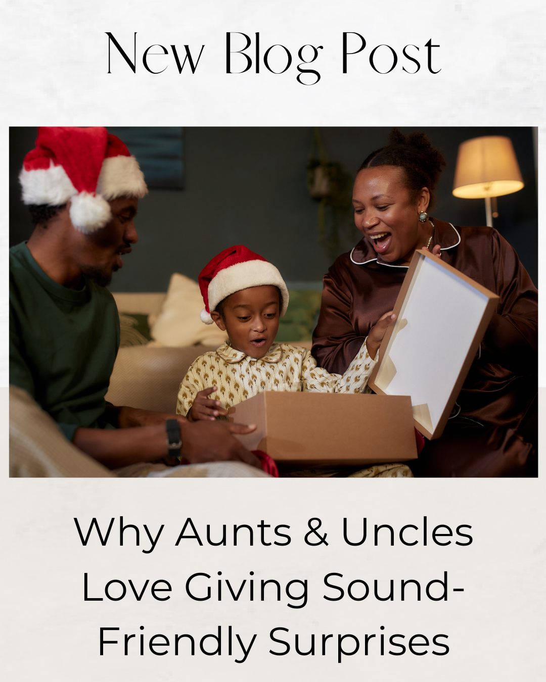 Why Aunts & Uncles Love Giving Sound-Friendly Surprises – Puro Sound Labs